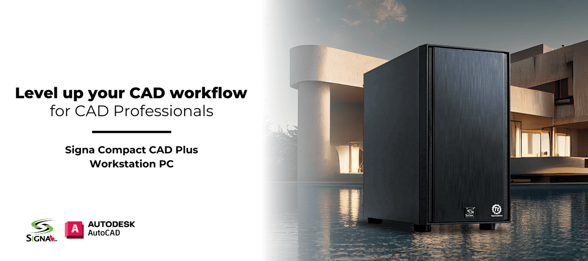 Signa Compact CAD Plus | Level Up Your CAD Workflow